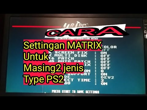 Cara Settingan MATRIX untuk Masing2 Jenis Type PS2 - YouTube