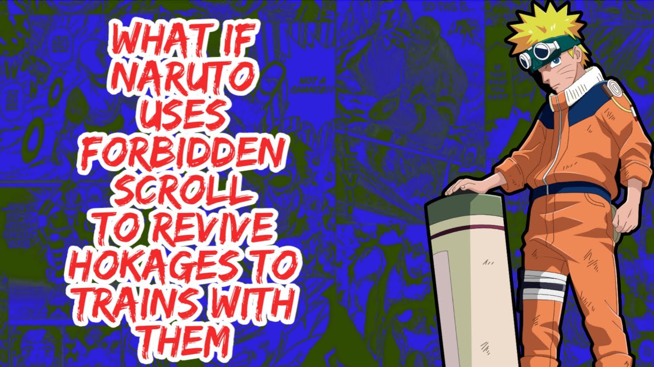 What if Naruto Uses Forbidden Scroll to Revive Hokages to Trains With ...