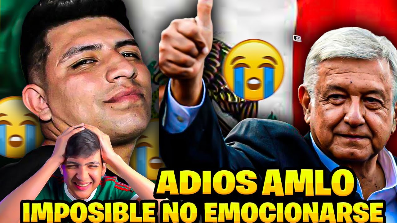 MEXICO SE DESPIDE De AMLO Con Esta CANCION - YouTube