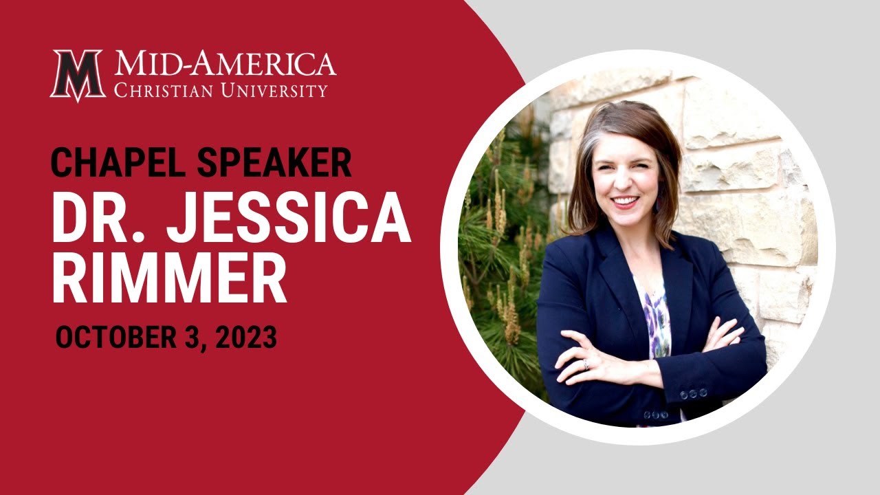 Dr. Jessica Rimmer - Oct. 3, 2023 MACU Chapel - YouTube