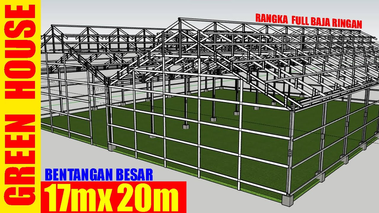 RANGKA BAJA RINGAN GREEN HOUSE UKURAN BESAR DENGAN SIRKULASI UDARA Part ...