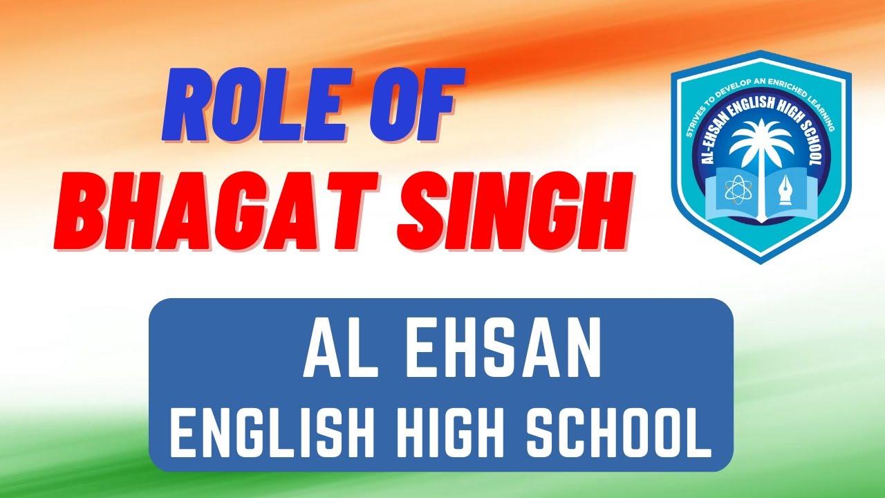 Role of Bhagat Singh | AL Ehsan English High School - YouTube