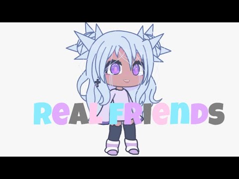 Real Friends | GLMV made by Gale - YouTube