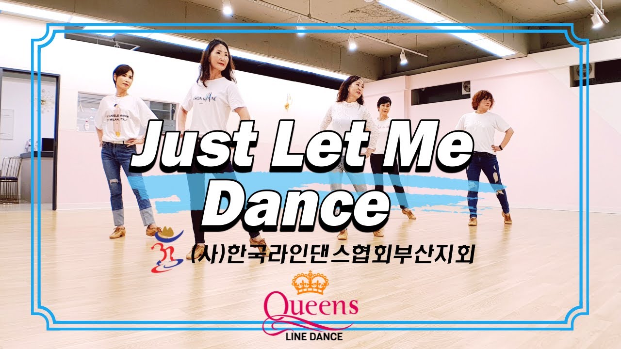 Just Let Me Dance - Line Dance(Intermediate) Demo&Count - YouTube