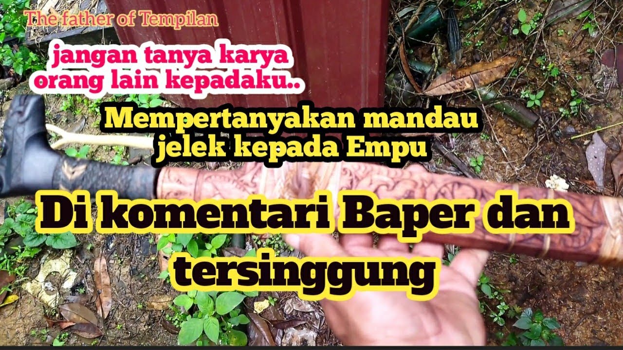 Memiliki mandau jelek buatan masih belajar. - YouTube