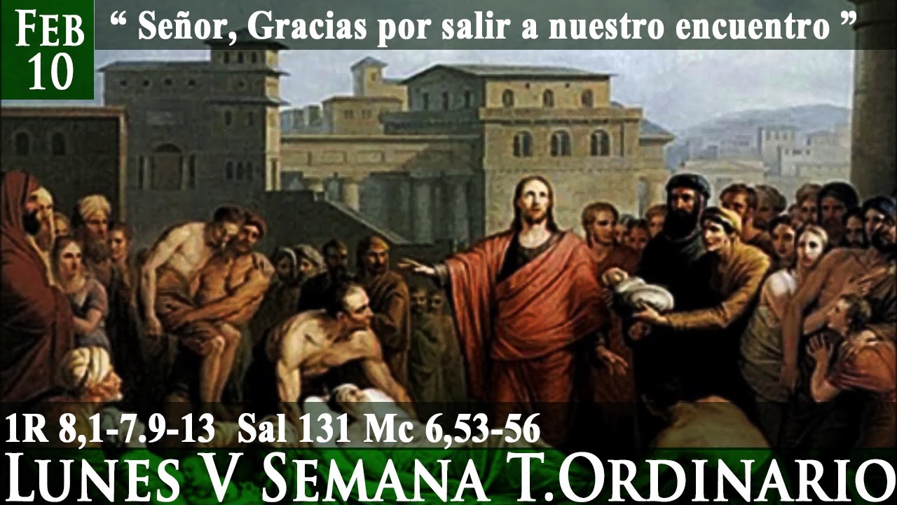 Evangelio Lunes 10 de Febrero de 2020 Marcos 6,53-56 - YouTube