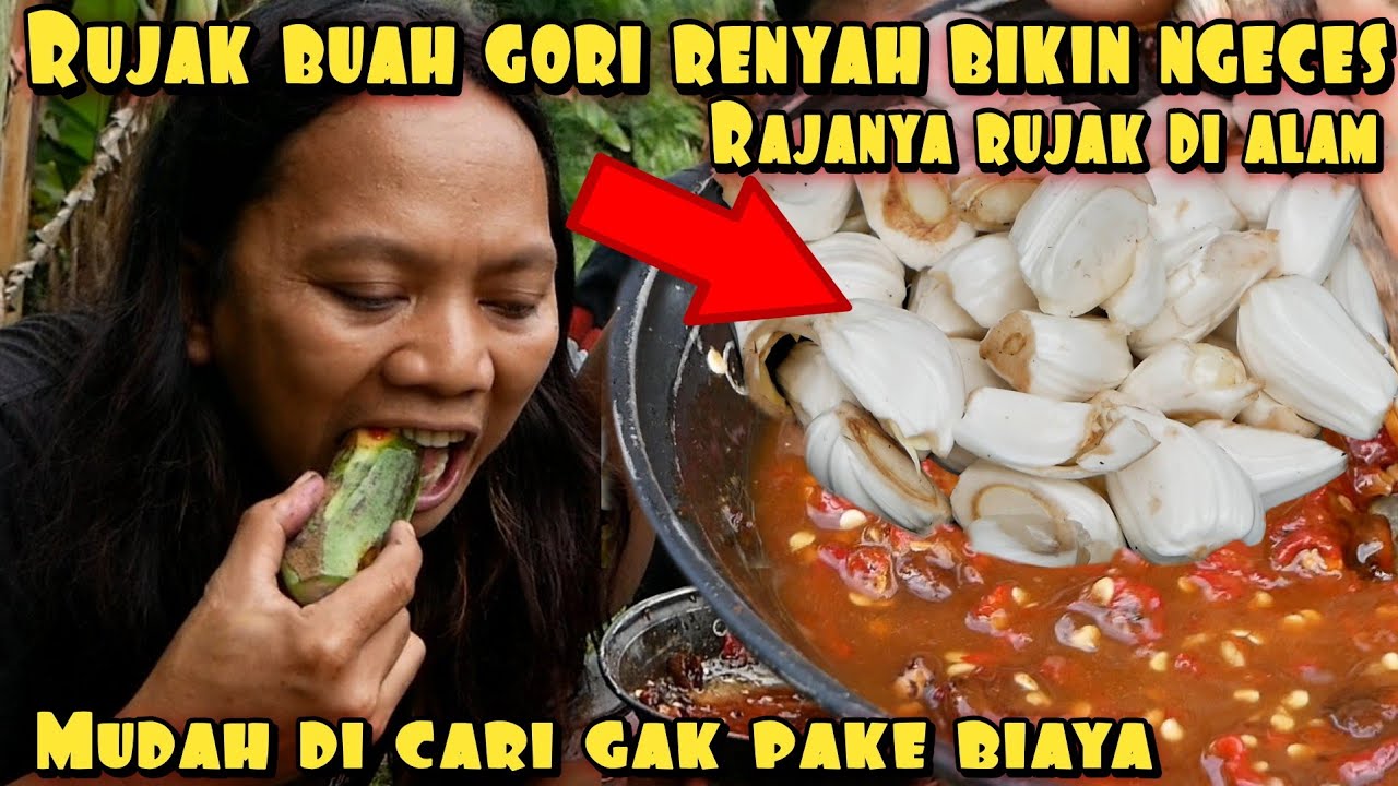 RUJAK BUAH GORI COCOL KERIUK BIKIN NGECES - YouTube