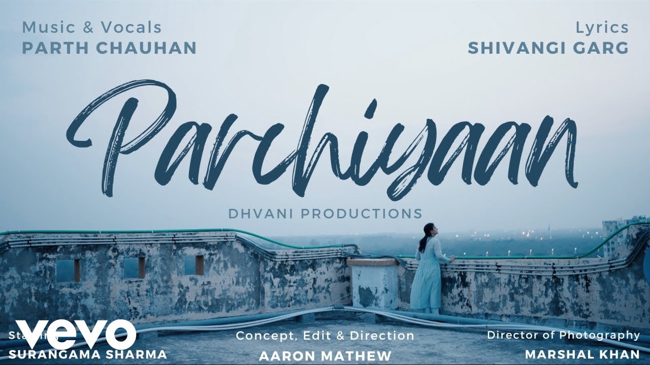 Parth Chauhan, Shivangi Garg - Parchiyaan (Official Music Video) - YouTube