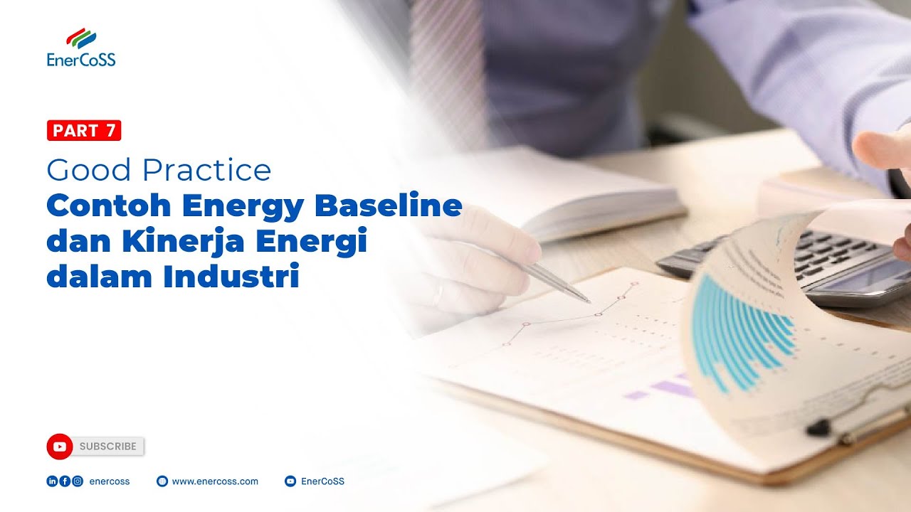 Good Practice: Contoh Energy Baseline dan Kinerja Energi dalam Industri ...