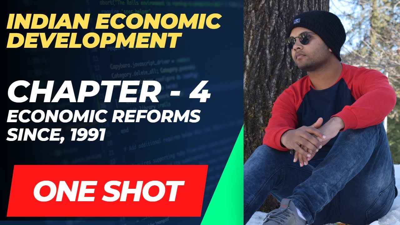 Class - 12 || Chapter - 4 || Economic Reforms since, 1991 || Indian ...