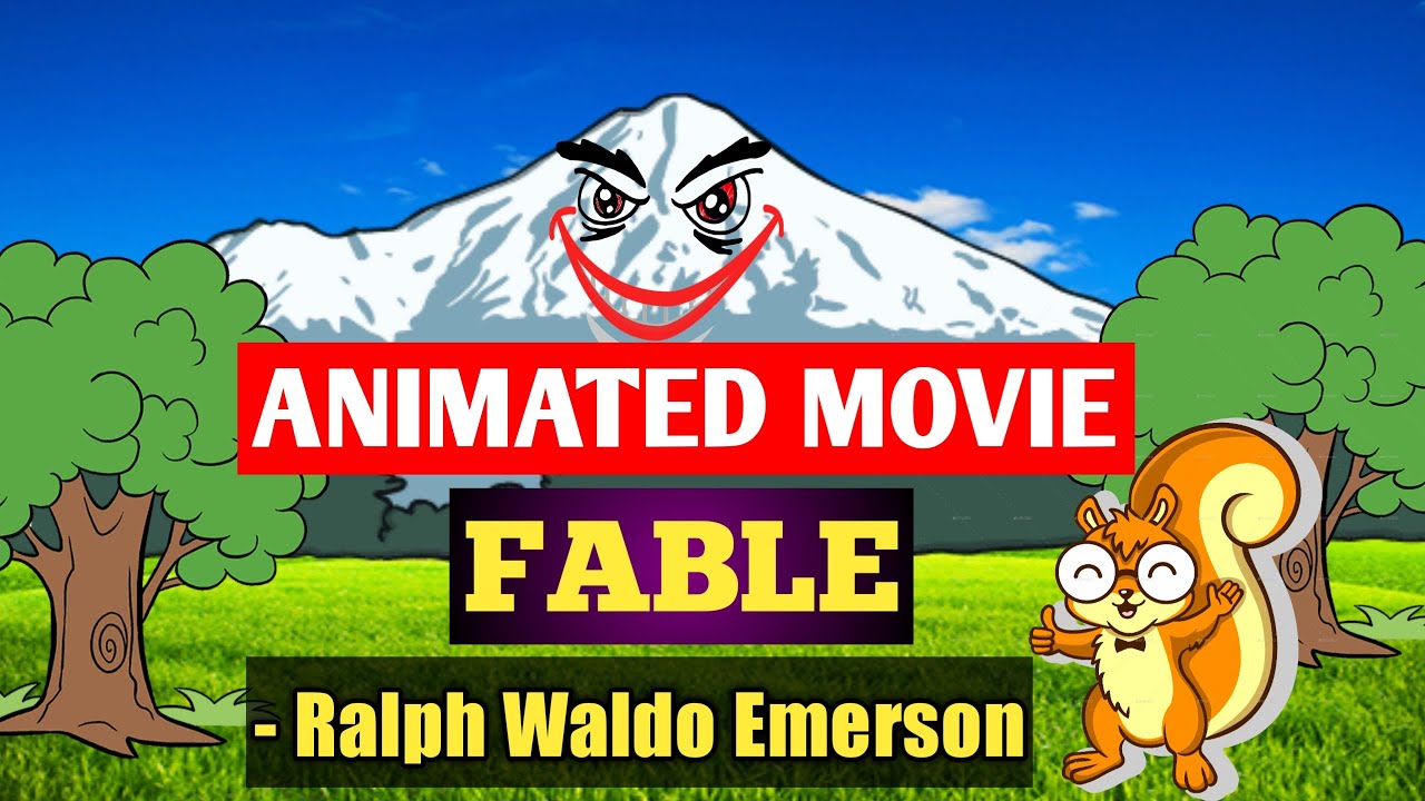 Fable by Ralph Waldo Emerson || Class 10 || Animated Movie in Both ...