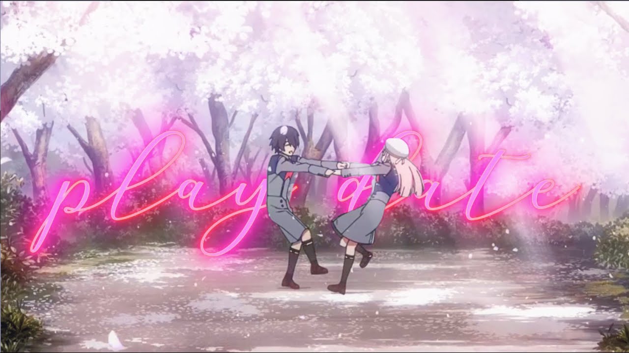 ZERO TWO - PLAY DATE ( First AMV) - YouTube