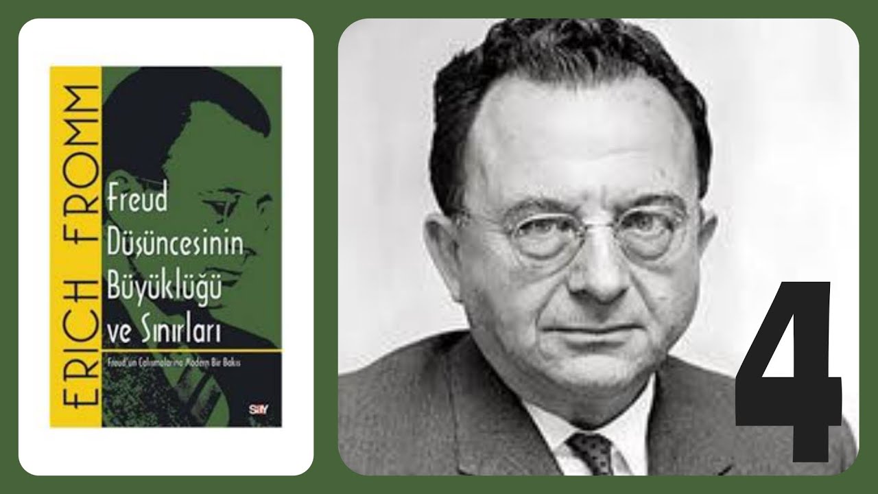 Erich Fromm'un Freud Eleştirisi İncelemesi | Bölüm 4 - YouTube