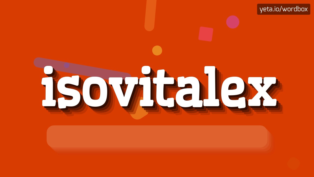 HOW TO PRONOUNCE ISOVITALEX? #isovitalex - YouTube