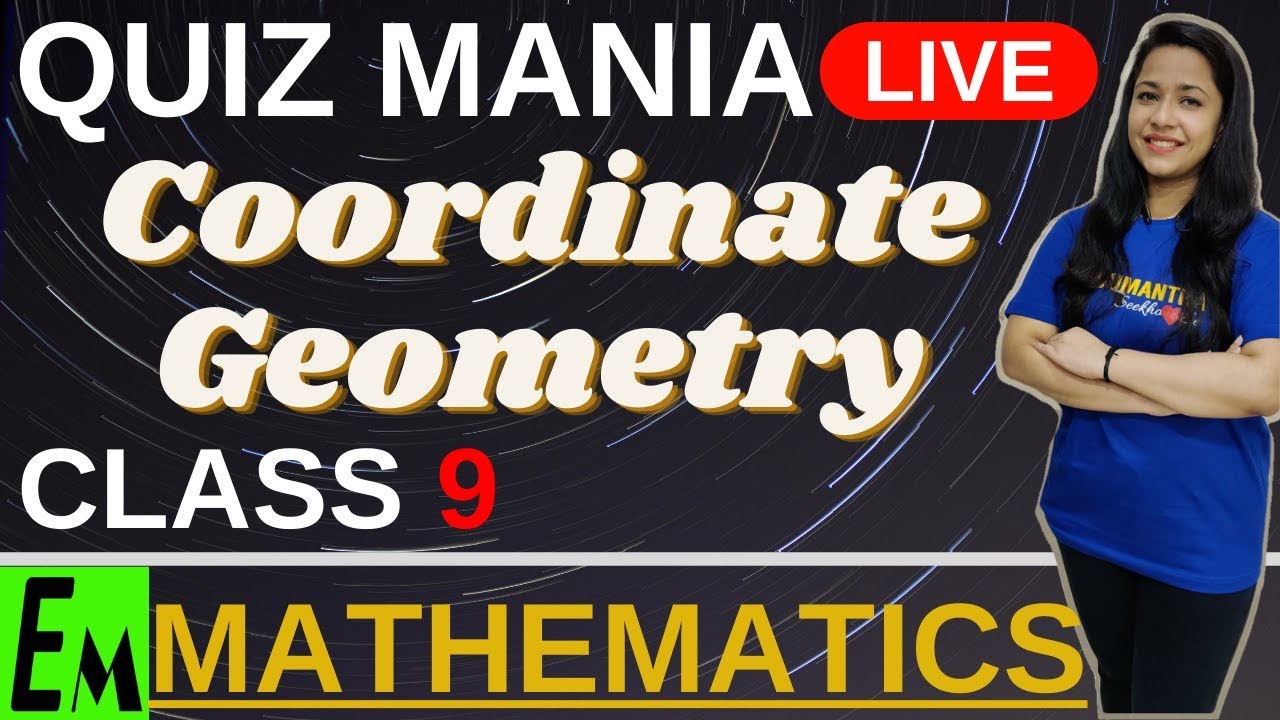 LIVE SESSION || Class 9 Mathematics || Coordinate Geometry || QUIZ ...