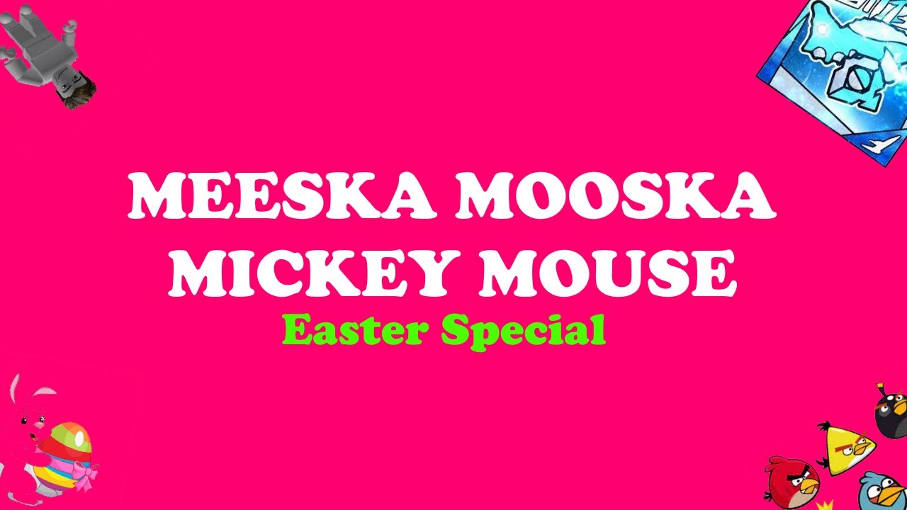 Meeska Mooska Mickey Mouse [Easter Special] - YouTube