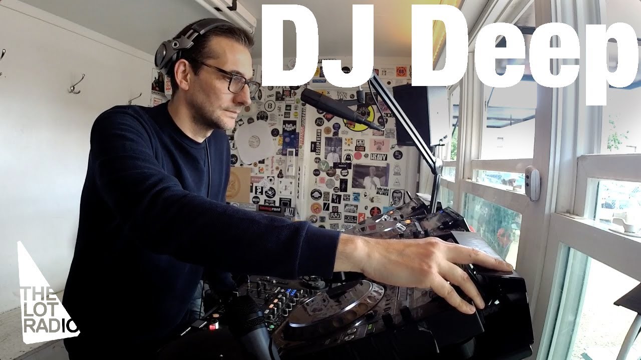 DJ Deep @ The Lot Radio (May 26, 2017) - YouTube