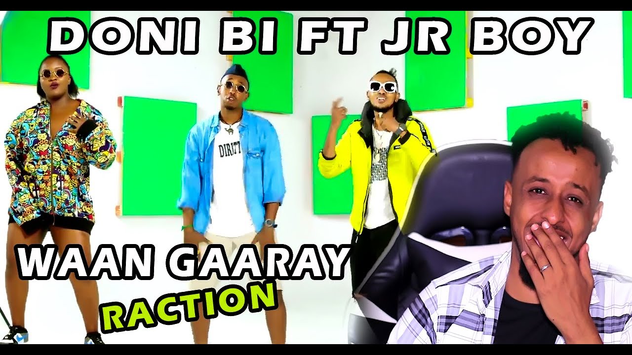 DONI BI FT JR BOY WAAN GAARAY THE BEST OF 2022 REACTION BY : HASSAN ...
