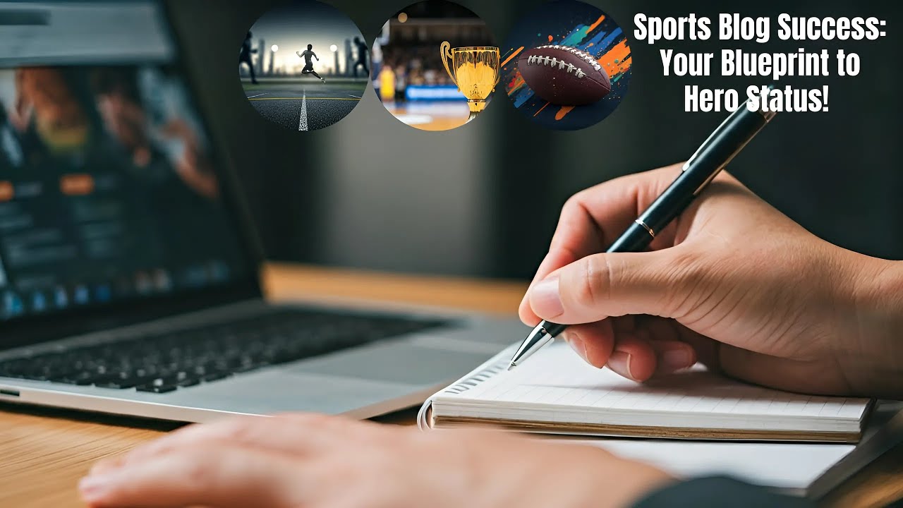 Sports Blog Blueprint: From Zero to Hero - YouTube