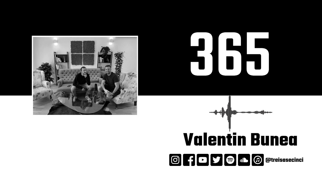 Episodul 118 - Valentin Bunea - YouTube