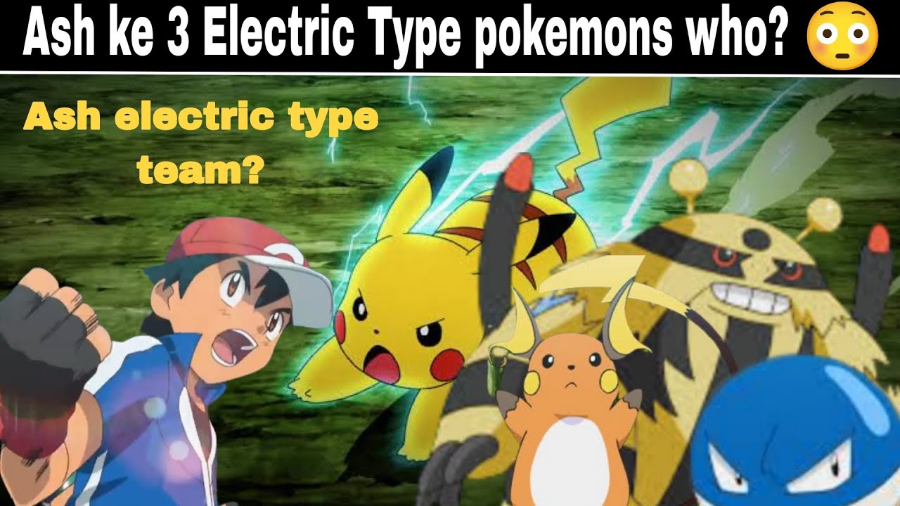 Meet Ash's 2 official electric type Pokemons Other than Pikachu ...
