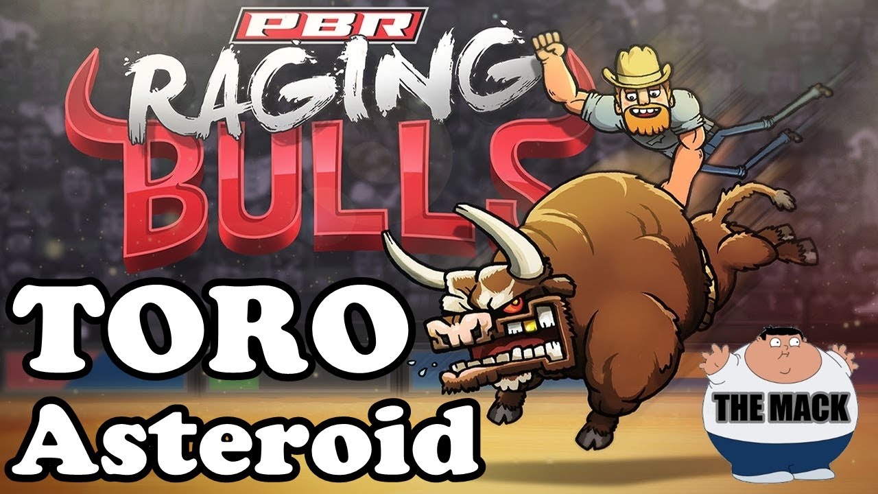 PBR Raging bulls Toro asteroid - YouTube