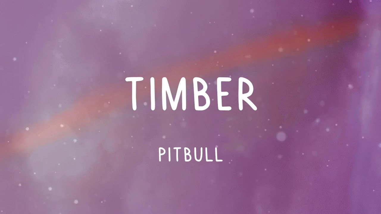 𝐓𝐢𝐦𝐛𝐞𝐫 - 𝐏𝐢𝐭𝐛𝐮𝐥𝐥 (𝐋𝐲𝐫𝐢𝐜𝐬) - YouTube