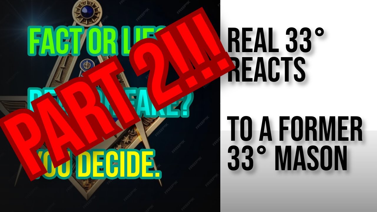 REAL 33RD DEGREE MASON Reacts to “FORMER 33rd Degree Mason” Bill ...