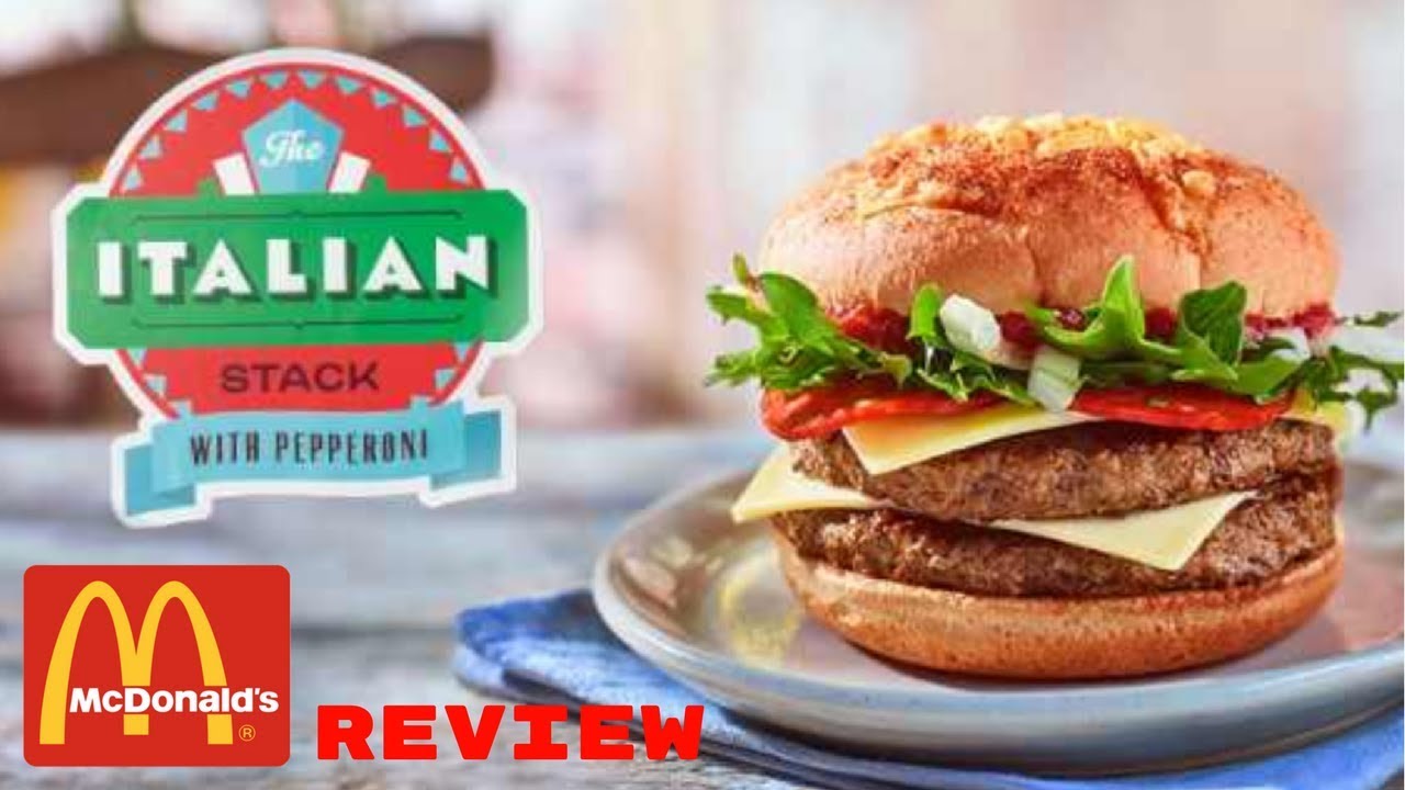 McDonald's UK Italian Stack Review and Reaction. IS IT ANY GOOD?? - YouTube