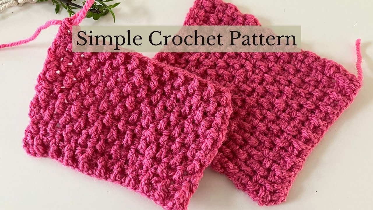 Crochet Made Simple: Quick and Easy Patterns for Everyone - YouTube