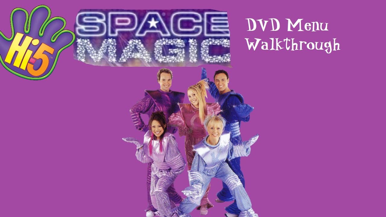 Hi-5 Space Magic 2004 DVD Menu Walkthrough - YouTube