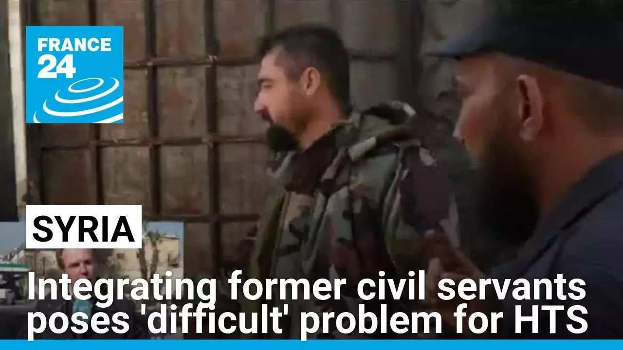 Integrating Syria's former civil servants poses 'difficult' problem for ...