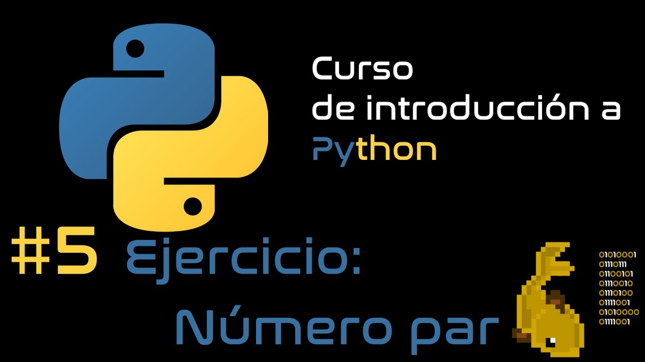 Curso de introducción a Python: #5 Ejercicio de operadores, número par e impar - YouTube
