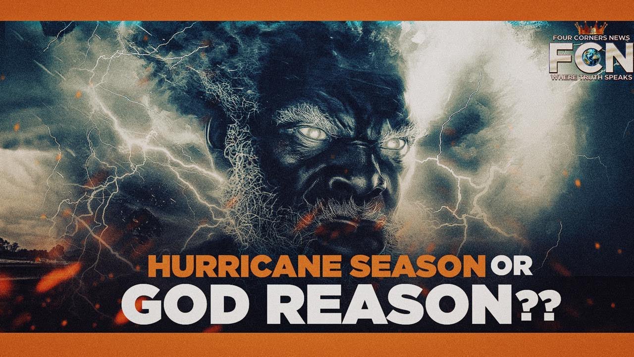 HURRICANE SEASON OR GOD’S REASON?? Understanding Weather Biblically ...