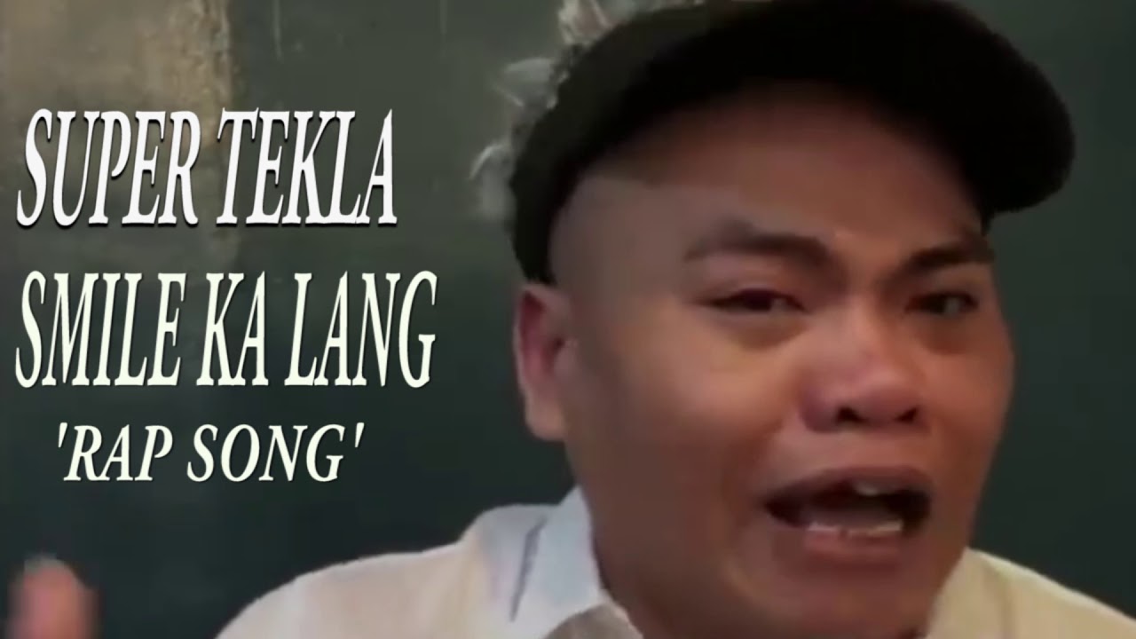 SUPER TEKLA SMILE KA LANG RAP SONG by: jhereya - YouTube
