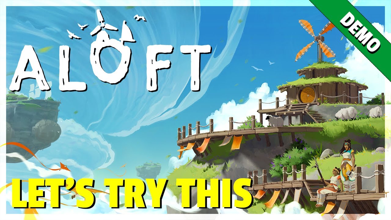 Let's Try This | DEMO | Aloft - An Atmospheric Survival-Crafting Island ...