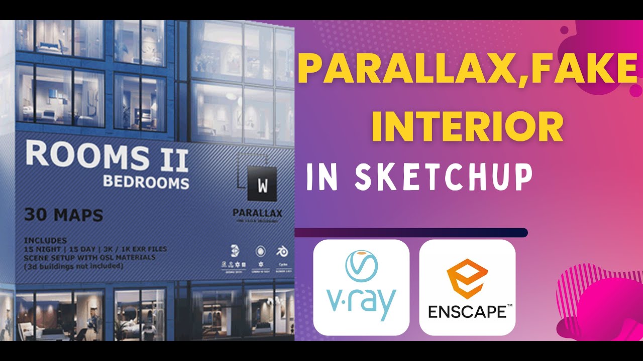 FAKE INTERIOR IN SKETCHUP | RENDER IN VRAY, ENSCAPE - YouTube