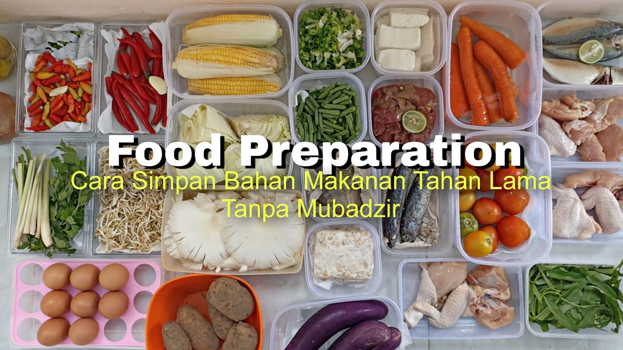 FOOD PREPARATION Hemat 150 Ribu Untuk 1 Minggu | Cara Simpan Bahan ...