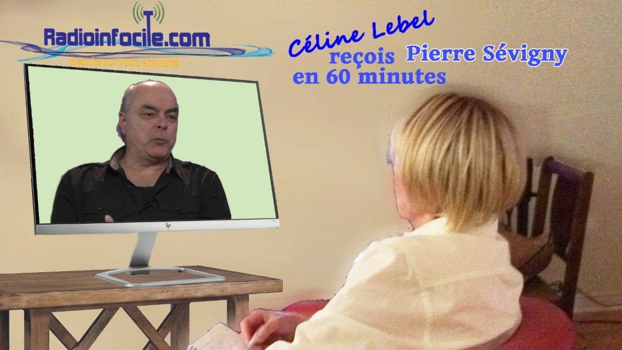 EN 60 Minutes avec Pierre Sévigny - YouTube
