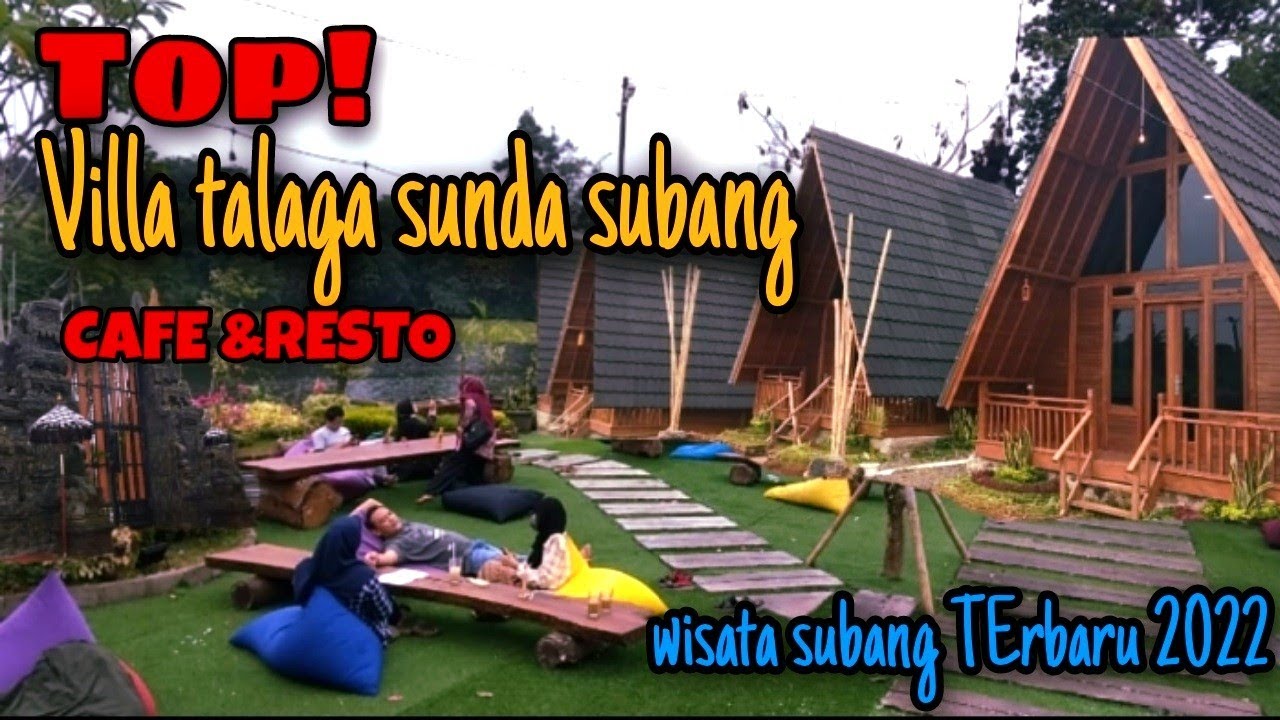 Wisata Subang Terbaru|Villa Cafe&Resto Talaga Sunda Subang|Villa Hits ...