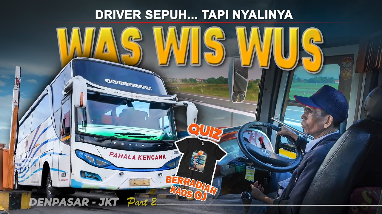 𝗗𝗥𝗜𝗩𝗘𝗥 𝗧𝗨𝗔.. 𝗡𝗬𝗔𝗟𝗜 𝗔𝗡𝗔𝗞 𝗠𝗨𝗗𝗔 | Bus Legenda PO Pahala Kencana | Bis ...