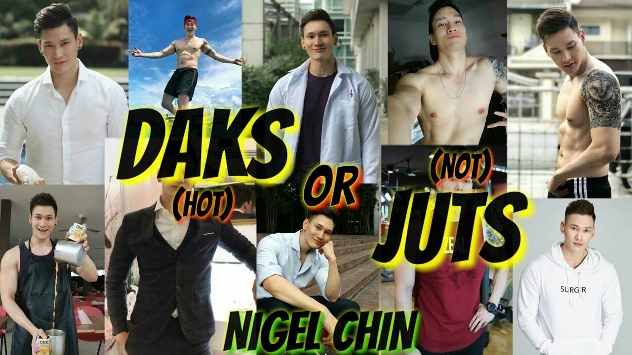 Daks o Juts ! Nigel Chin - YouTube