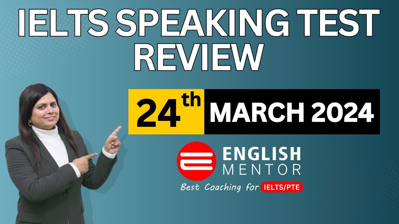 IELTS Speaking Test Review 24th March 2024 - YouTube