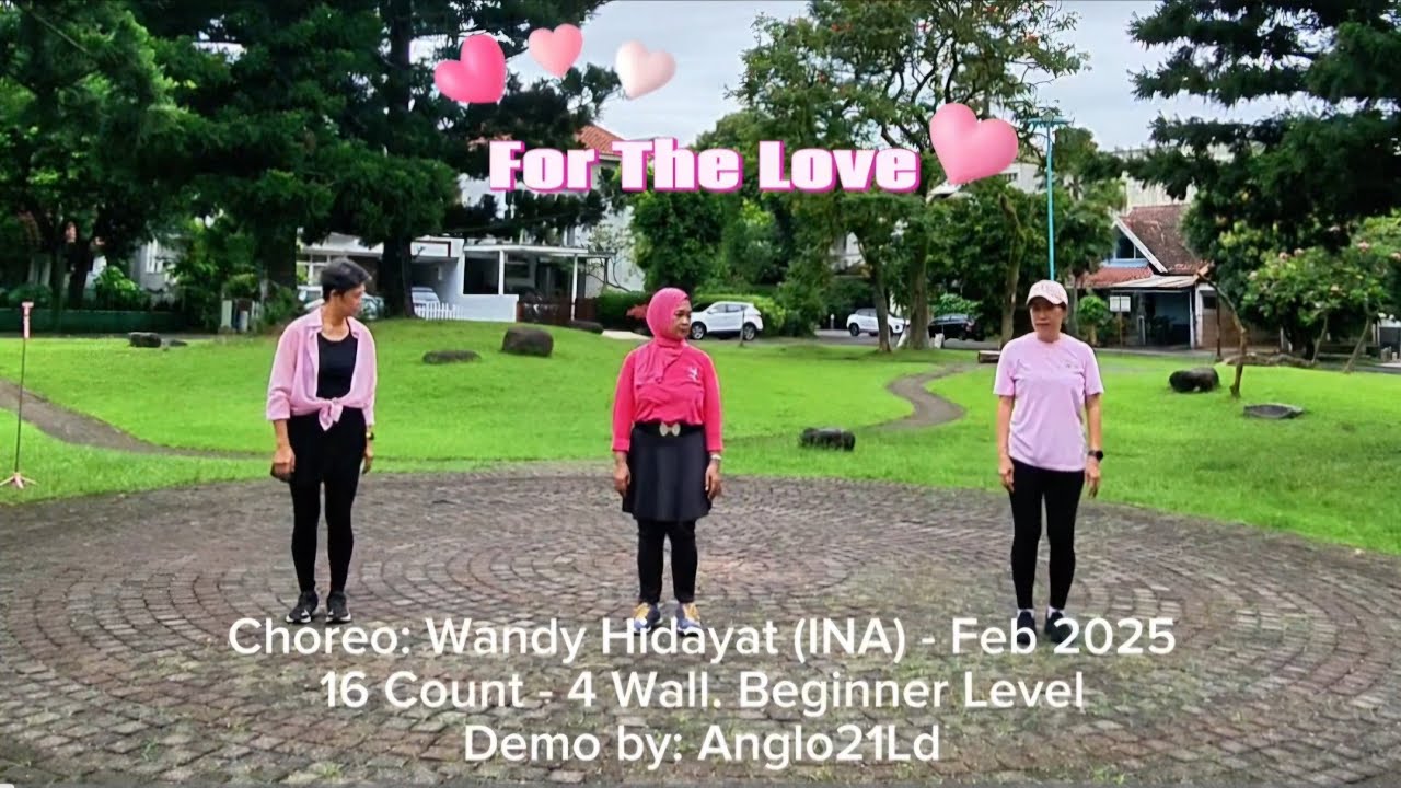 For the Love / Beginner Level / Choreo: Wandy Hidayat (INA) 16 Count ...