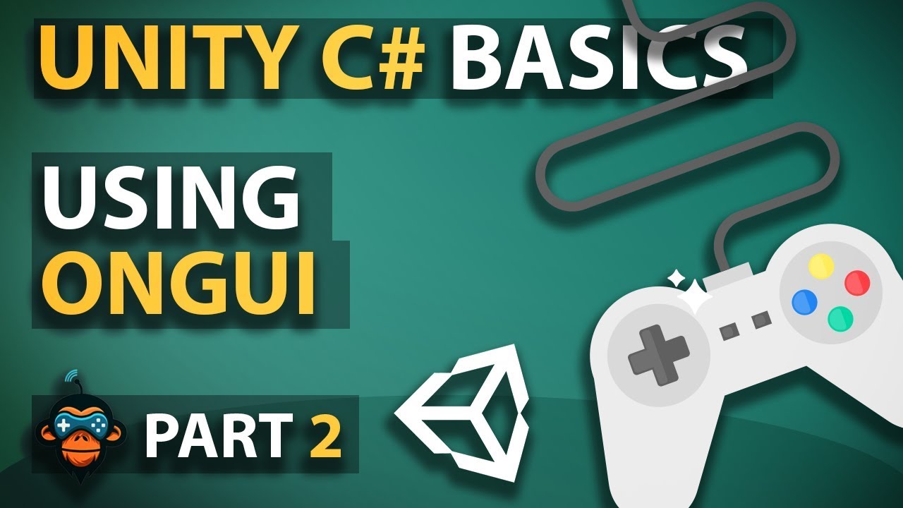 Unity C Basics Part 2 Using Ongui Youtube