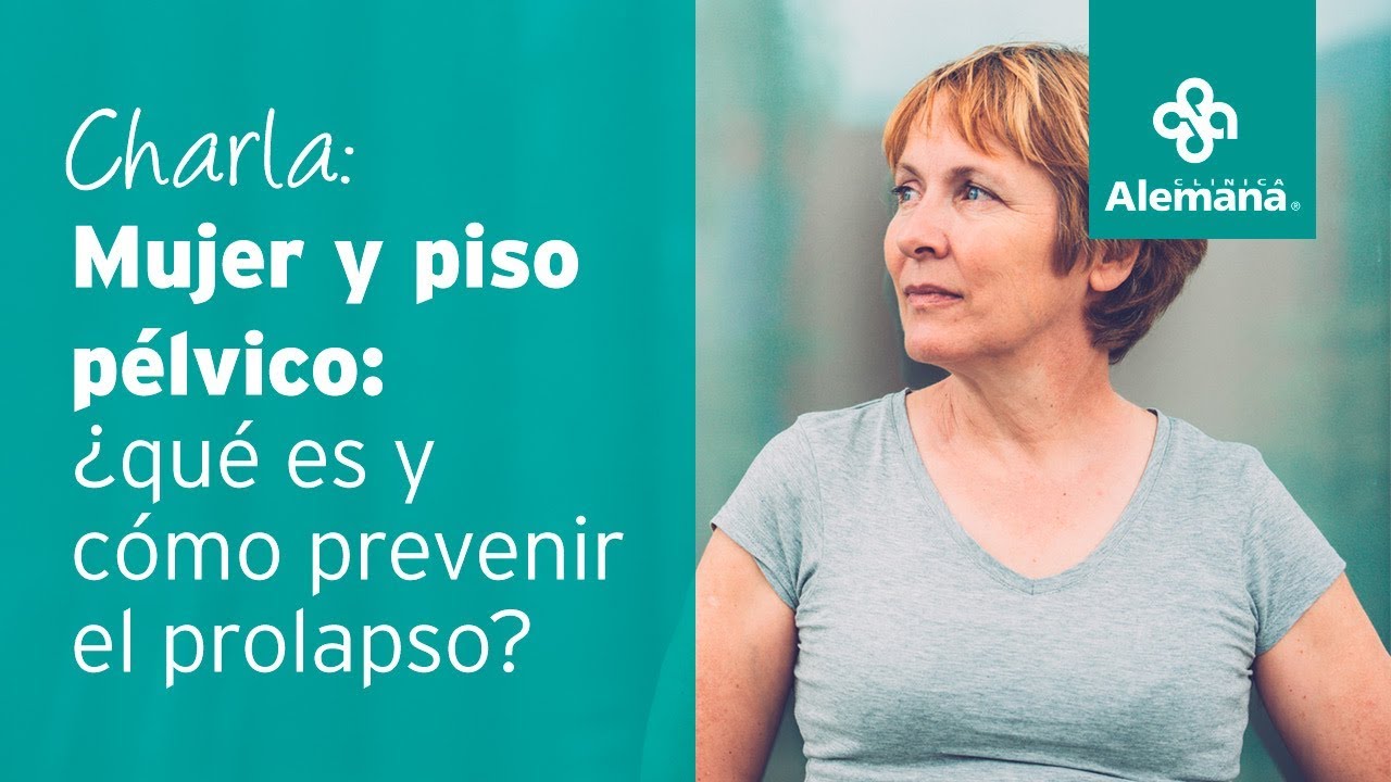 Mujer y piso pélvico: ¿qué es y cómo prevenir el prolapso? - YouTube