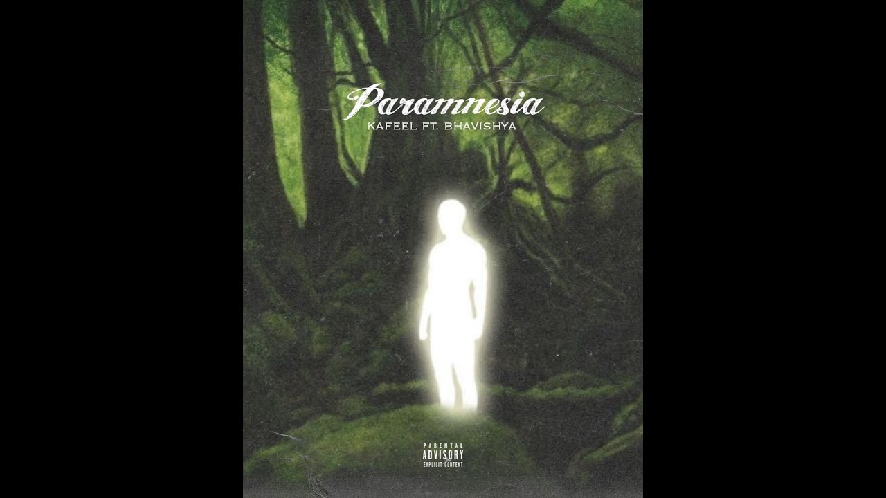 PARAMNESIA - KAFEEL FT BHAVISHYA | OFFCIAL AUDIO - YouTube