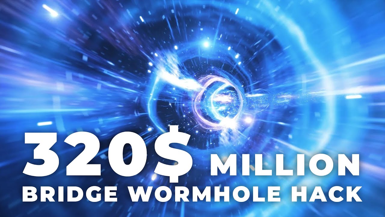 What's The 320$ Million Bridge Wormhole Hack About? Explained With ...