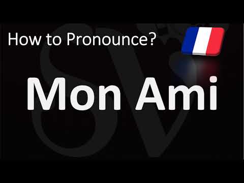 How to Pronounce MON AMI (MY FRIEND) in French?