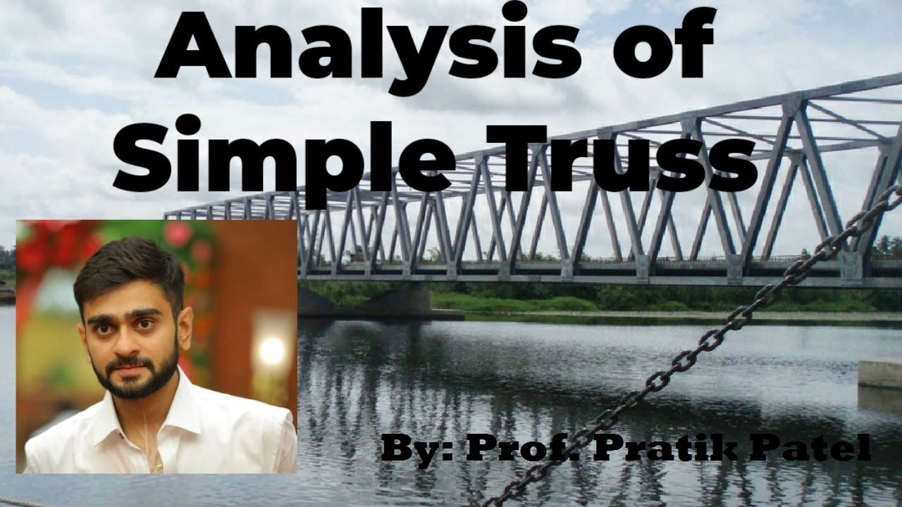 Analysis of Simple Truss (Lecture 1) | what is a truss | Difference between Truss, Beam, and ...